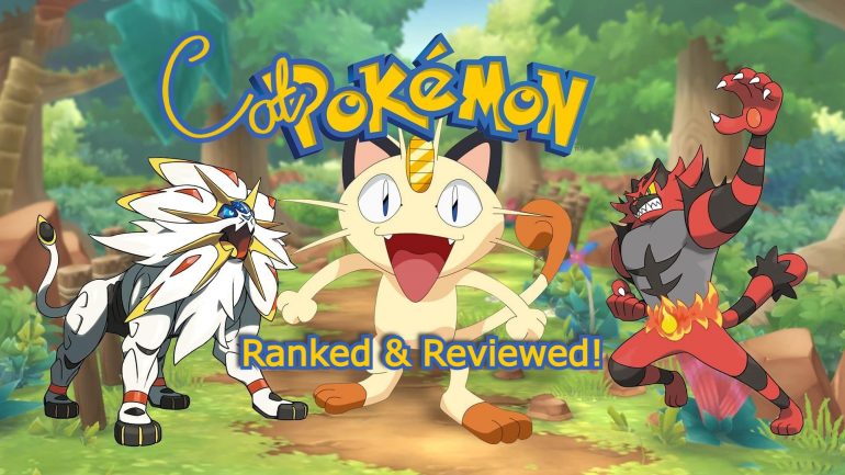 All Cat Pokémon Ranked & Reviewed!